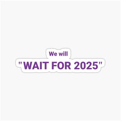 THE BEST IS YET TO COME WE WILL WAIT FOR Bts Sticker For Sale By Merrylobster