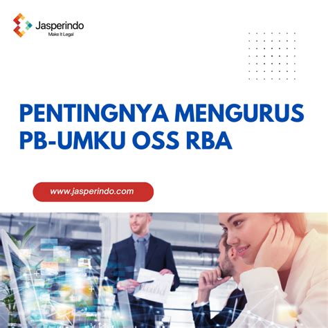 Pentingnya Mengurus Pb Umku Oss Rba Jasperindo