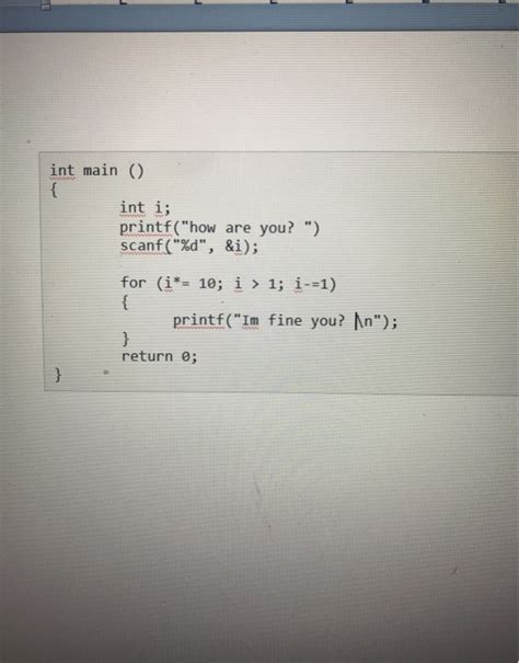 Solved Int Main Int I Printf How Are You Scanf D Chegg