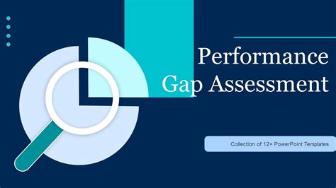Performance Gap Assessment Ppt Powerpoint Presentation Complete Deck