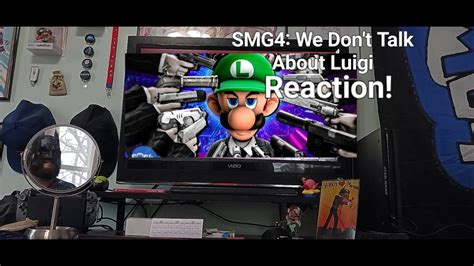 Reaction SMG4 We Don T Talk About Luigi YouTube