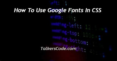 How To Use Google Fonts In Css