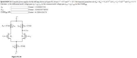 Question 13 Consider Power Supplies For The Diff Amp Shown In Figure