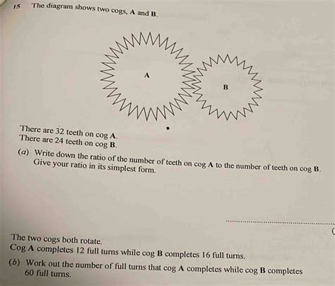 Solved 15 The Diagram Shows Two Cogs A And B A B There Are 32 Teeth