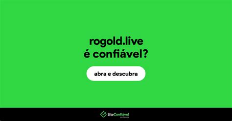 é Confiável Rogold é Segura Site Confiável