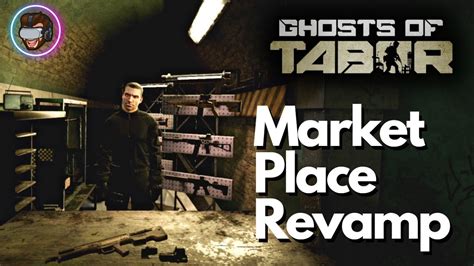 Ghosts Of Tabor Marketplace Revamp Youtube
