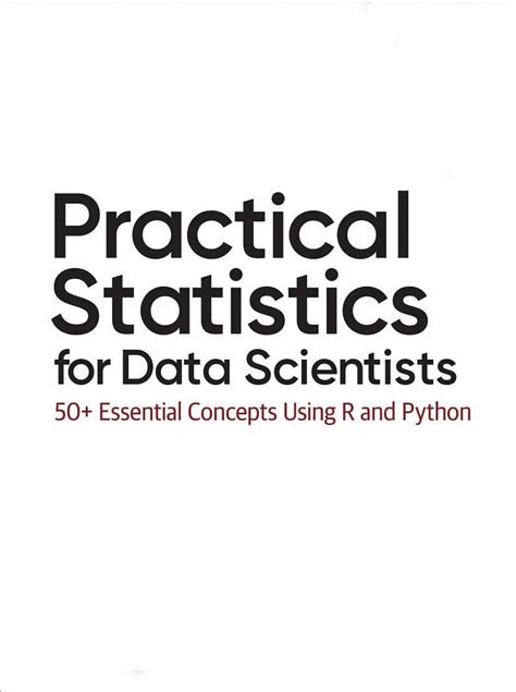 Practical Statistics For Data Scientists Turning Your Data Into Powerful Actionable Insights