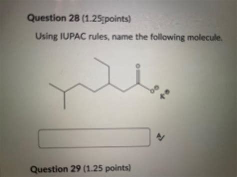 Solved Question 26 1 25 Points Using IUPAC Rules Name The Chegg Com