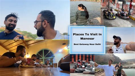 Places To Visit In Manesar Best Getaway From Delhi Yours Daily Vlog