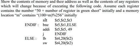 Show The Contents Of Memory And Their Address As Well As The Contents Of Any Registers Which
