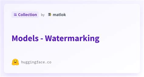 models watermarking a matlok collection