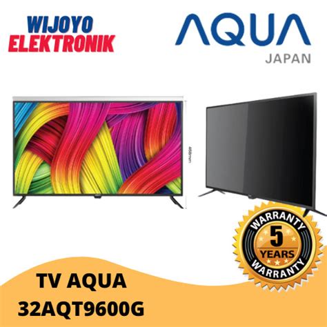 Jual AQUA LED Digital TV 32 Inch LE32AQT9600G LE 32AQT9600 G