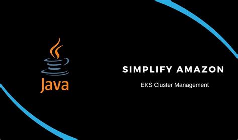 Simplify Amazon Eks Cluster Management