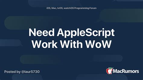 Need Applescript Work With Wow Macrumors Forums