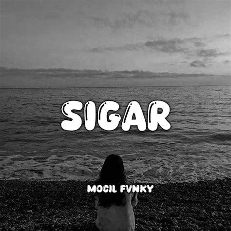 Sigar Youtube Music