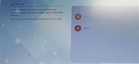 Question 03 As Per DMBoK Data Governance StudyX