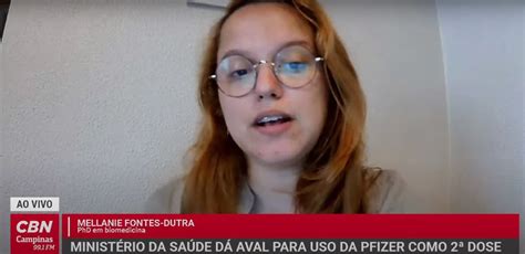 Pfizer E 2ª Dose Da Astrazeneca Mellanie Fontes Dutra Cbn Campinas