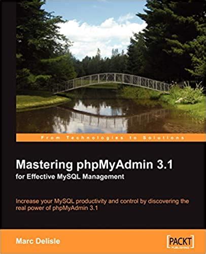 Mastering Phpmyadmin For Effective Mysql Management Cabh