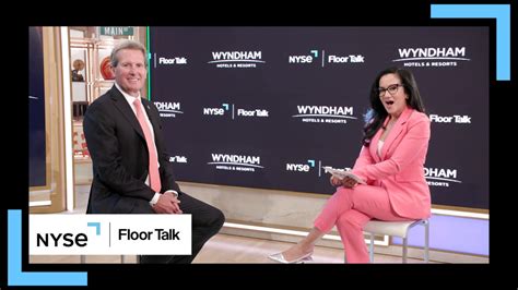 Video Nyse On Linkedin Nyse Floor Talk Wyndham Hotels And Resorts