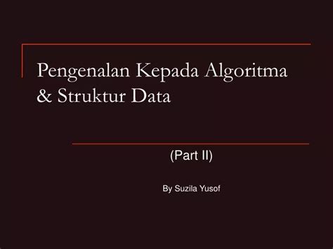 Ppt Pengenalan Kepada Algoritma Struktur Data Powerpoint