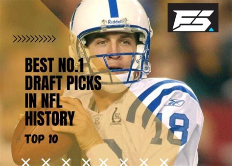 Top 10 Best No1 Draft Picks In Nfl History