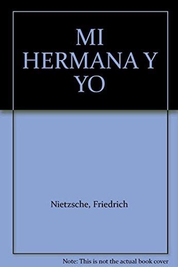 Libro Mi Hermana Y Yo De Friedrich Nietzsche Buscalibre