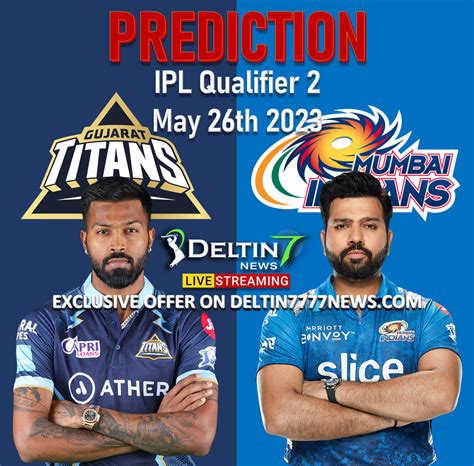 IPL Qualifier Prediction MI Vs GT May Th
