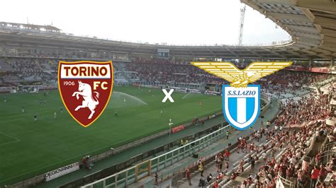 Torino X Lazio Onde Assistir Ao Vivo Horário E Escalações Minha Torcida