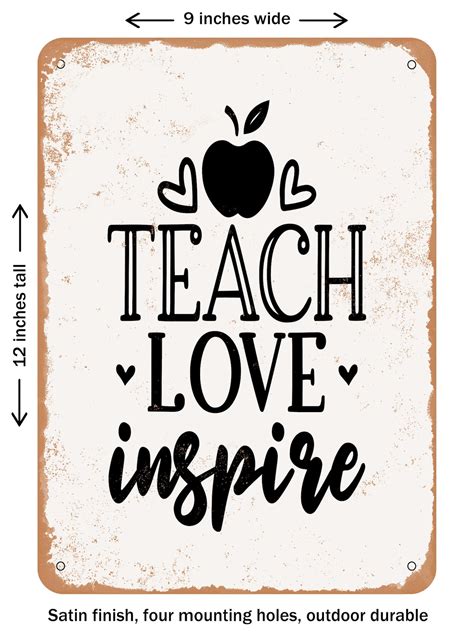 DECORATIVE METAL SIGN Teach Love Inspire 9 Vintage Rusty Look