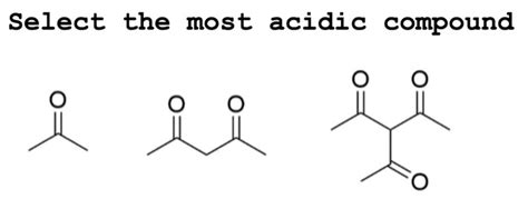 Solved Select The Most Acidic Compound