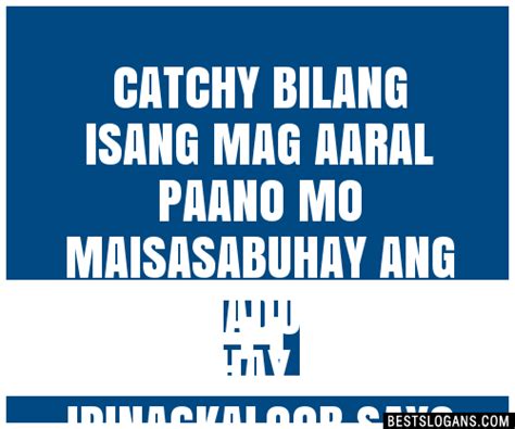 100 Catchy Kasabihan Tungkol Sa Pag Aaral Slogans 202