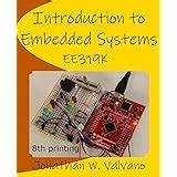Embedded Systems Introduction To Arm R Cortex Tm M Microcontrollers Valvano Jonathan W