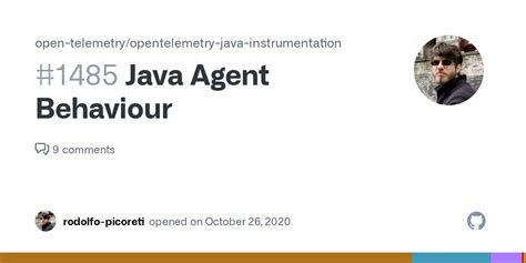 Java Agent Behaviour · Issue 1485 · Open Telemetryopentelemetry Java Instrumentation · Github