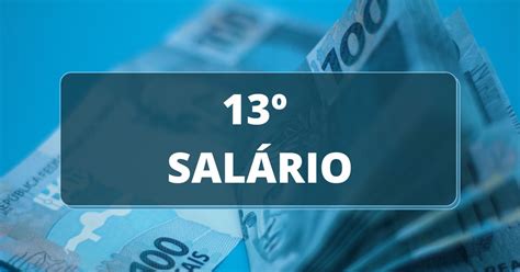 13º Salário Em 2023 Saiba Calcular O Valor Que Você Vai Receber