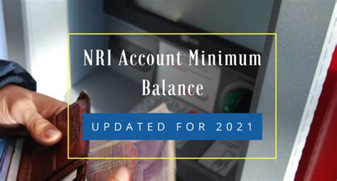 Nri Account Minimum Balance Updated For 2022 Sbnri