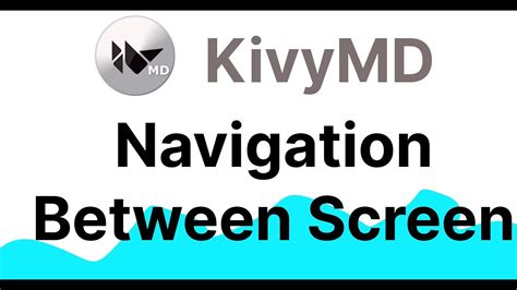 KivyMD Tutorial Navigation Between Screen YouTube