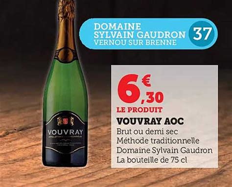 Promo Vouvray Aoc Domaine Sylvain Gaudron Chez Hyper U Icatalogue Fr