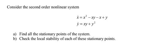 Solved Consider The Second Order Nonlinear System Xxxy X Y