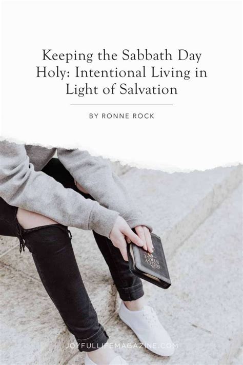 Keeping Sabbath Day Holy Intentional Living In Light Of Salvation