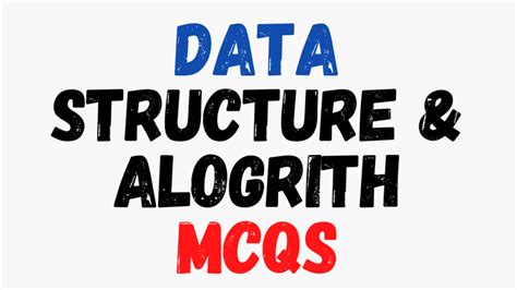Data Structure And Alogrithm Mcqs