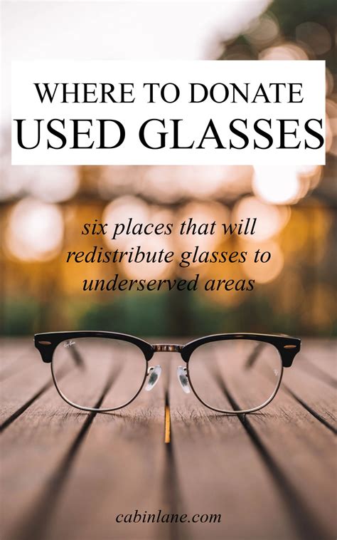 Where To Donate Used Glasses Cabin Lane
