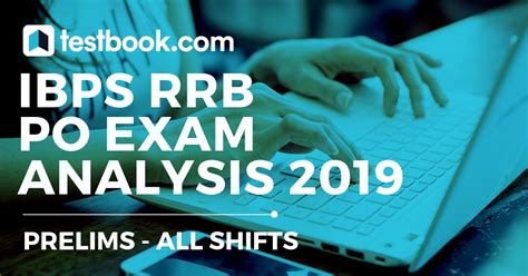 Ibps Rrb Po Exam Analysis 4th August 2019 Get From Here