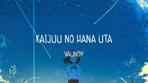 Vaundy Kaijuu No Hana Uta Lyrics Youtube