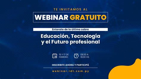 Inscribite Al Webinar Gratuito Educación Tecnología Y El Futuro