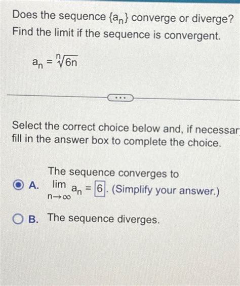 Solved Does the sequence {an} ﻿converge or diverge? Find the | Chegg.com