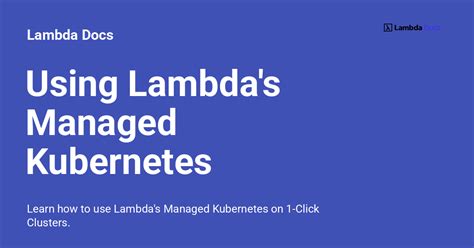 using lambda s managed kubernetes lambda docs