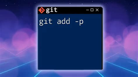 Mastering Git Add All A Quick Guide To Efficiency