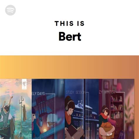 This Is Bert Spotify Playlist