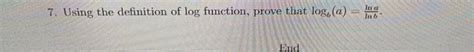 Solved Using The Definition Of Log Function Prove That Chegg Com