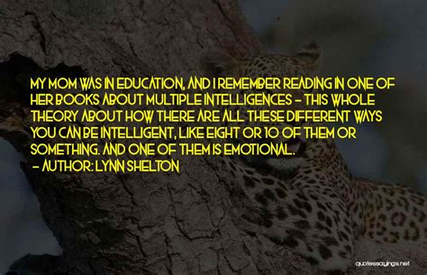 Top 17 Quotes And Sayings About Multiple Intelligences